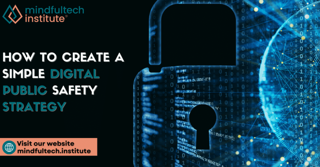 How to Create a Simple Digital Public Safety Strategy